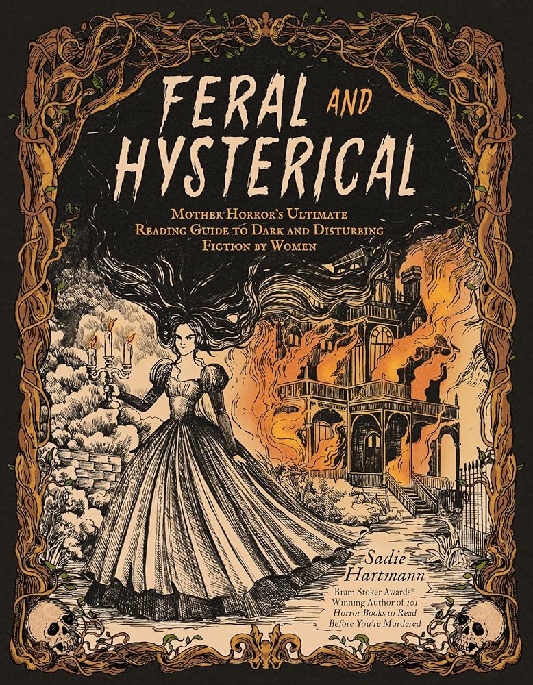 Feral and Hysterical: Mother Horror’s Ultimate Reading Guide to Dark a – Bloodstone Books